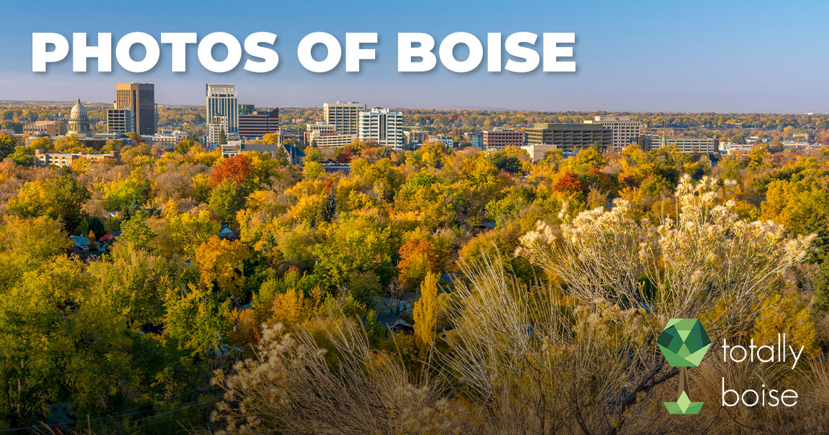 Photos of Boise | Totally Boise